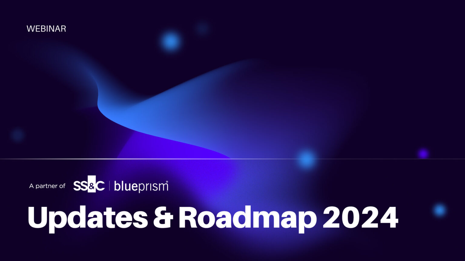 SS&C Blue Prism® Updates & Roadmap 2024 | Digital Workforce